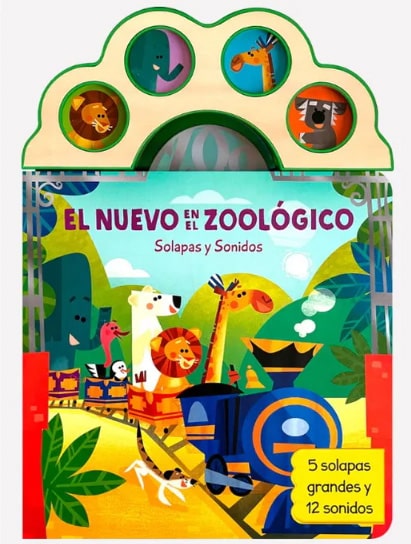 EL NUEVO EN EL ZOOLÓGICO (SOLAPAS Y SONIDOS) - Editorialsaid